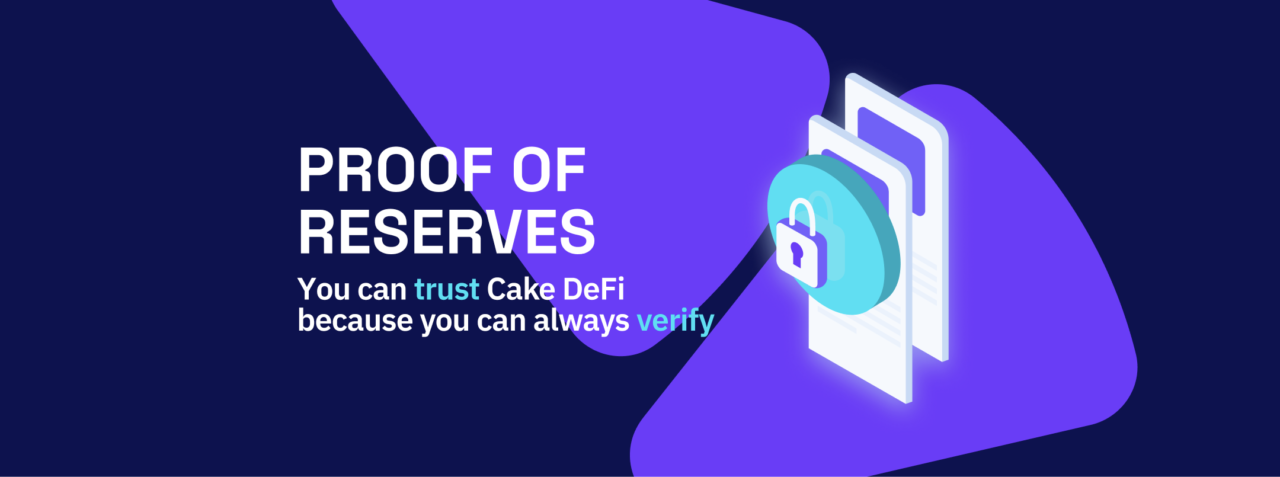Serius Soal Transparansi, Cake DeFi Rilis Proof of Reserves Berbasis ... Serius Soal Transparansi, Cake DeFi Rilis Proof of Reserves Berbasis ...