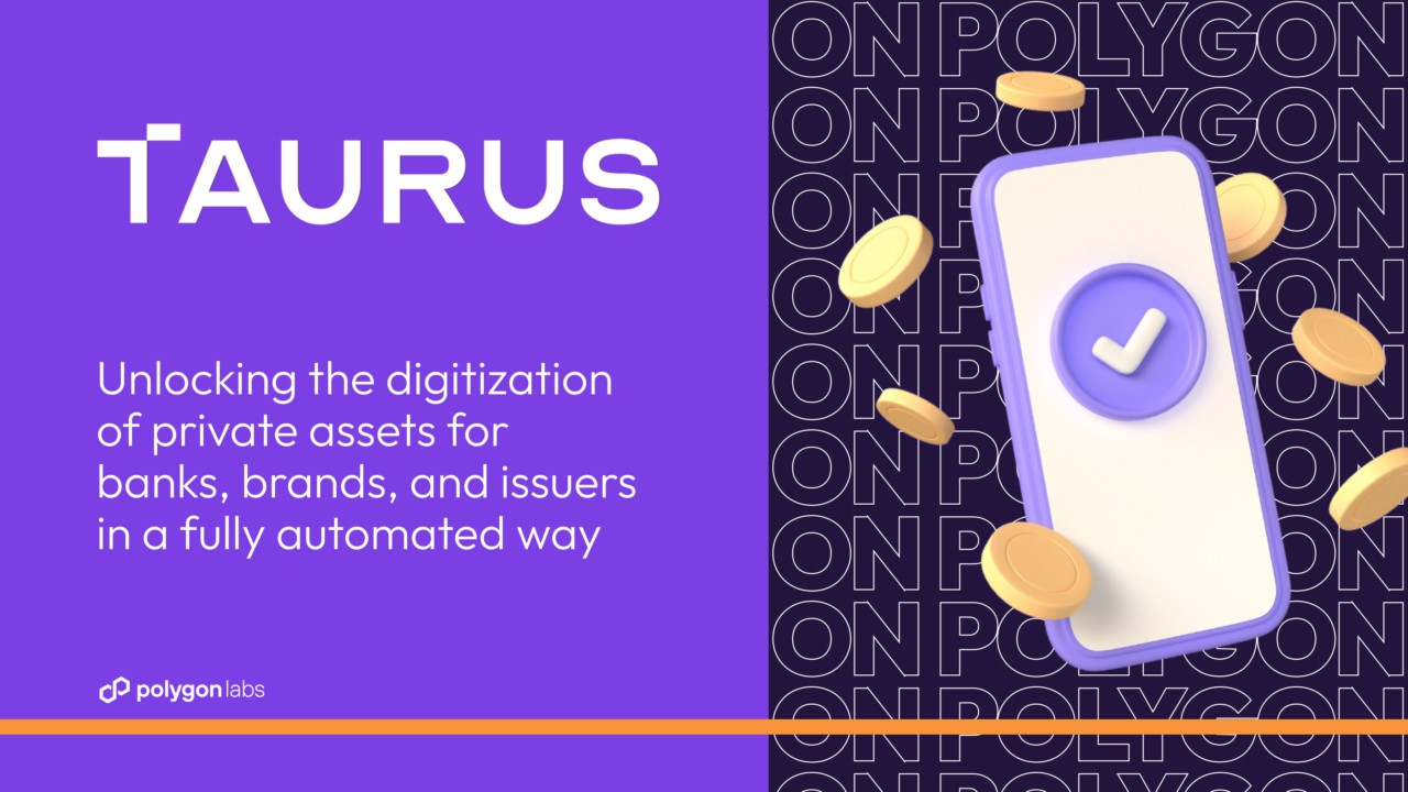 Revolusi Baru, Taurus Integrasikan Blockchain Polygon untuk Tokenisasi ...