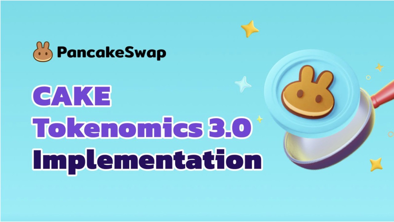 PancakeSwap Luncurkan Tokenomics CAKE 3.0, Apa Saja Perubahannya ...