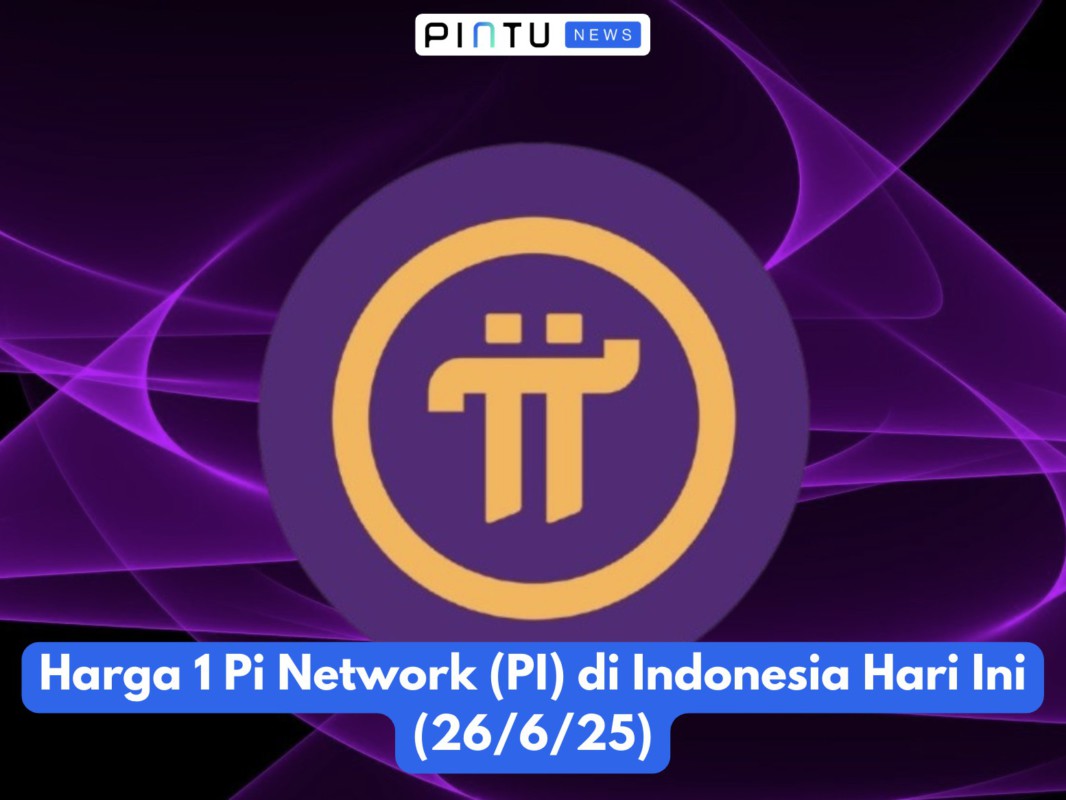 Harga 1 Pi Network (PI) di Indonesia Hari Ini (26/6/25) - Pintu News