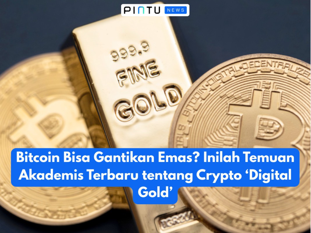 Bitcoin Bisa Gantikan Emas? Inilah Temuan Akademis Terbaru tentang Crypto ‘Digital Gold’ - Pintu ...