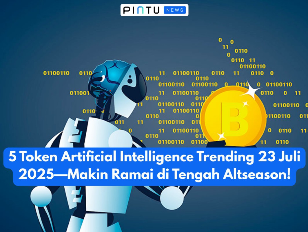 5 Token Artificial Intelligence Trending 23 Juli 2025—Makin Ramai di Tengah Altseason! - Pintu News