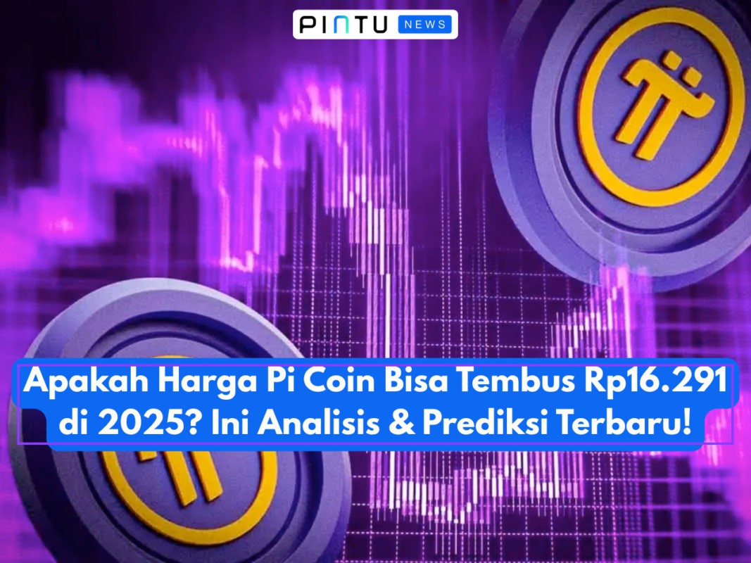 Apakah Harga Pi Coin Bisa Tembus Rp16.291 di 2025? Ini Analisis & Prediksi Terbaru! - Pintu News