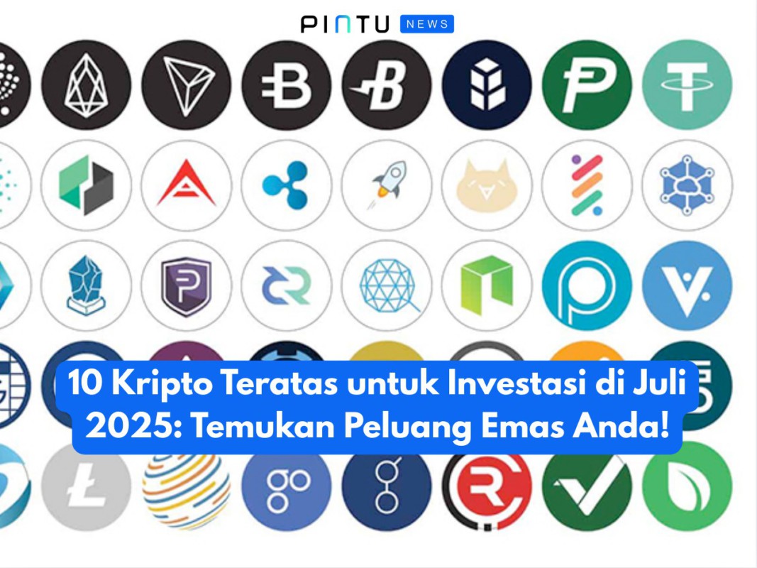 10 Kripto Teratas untuk Investasi di Juli 2025: Temukan Peluang Emas Kamu! - Pintu News