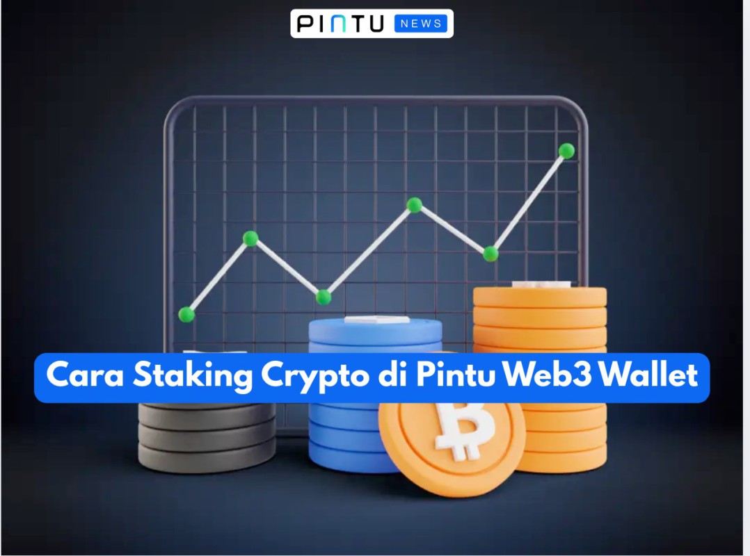 Cara Staking Crypto di Pintu Web3 Wallet - Pintu News