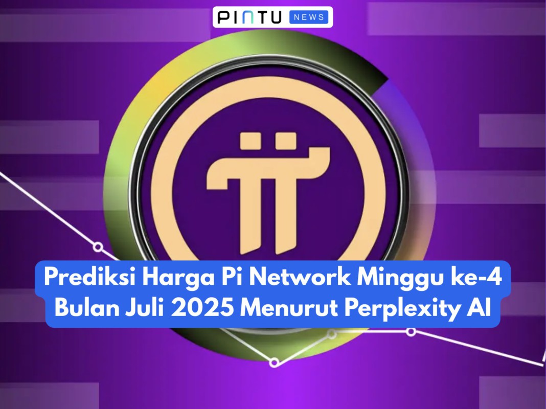 Prediksi Harga Pi Network Minggu ke-4 Bulan Juli 2025 Menurut Perplexity AI - Pintu News
