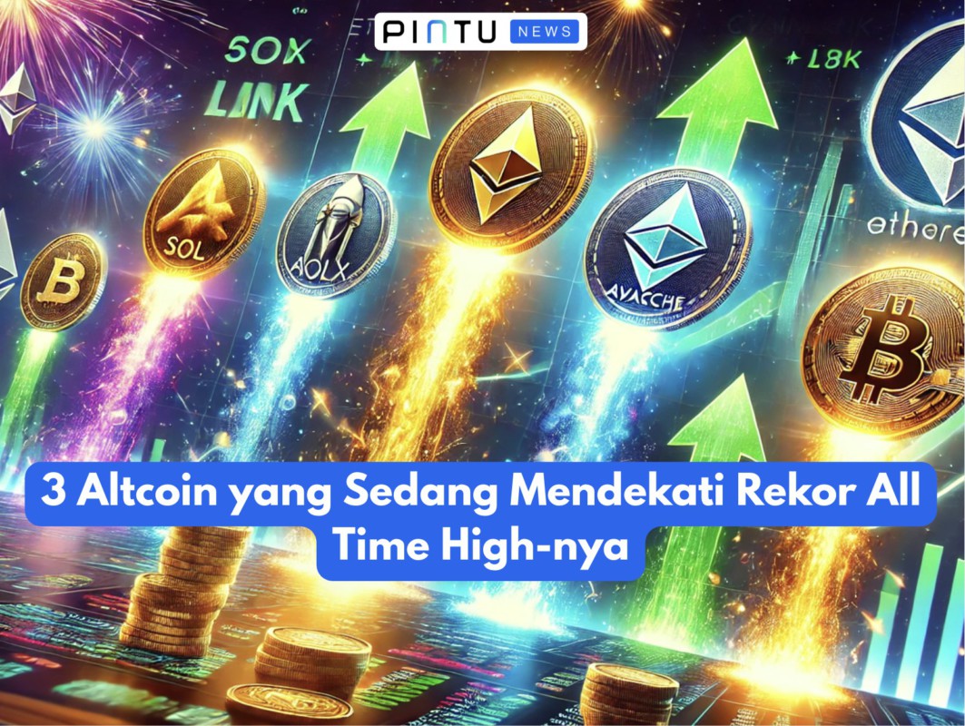 3 Altcoin yang Sedang Mendekati Rekor All Time High-nya - Pintu News