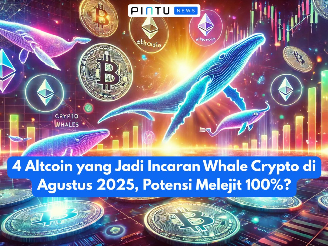 4 Altcoins that are targeted by crypto whales in August 2025 - Pintu News