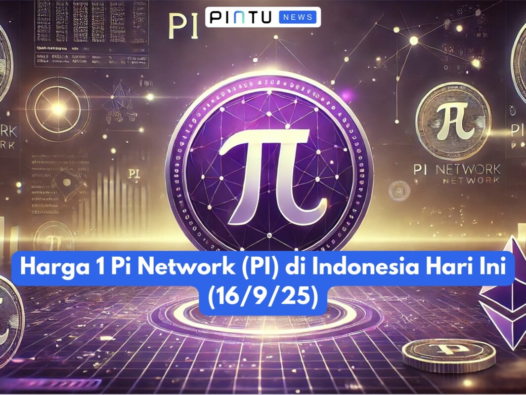 Harga 1 Pi Network (PI) di Indonesia Hari Ini (16/9/25) - Pintu News